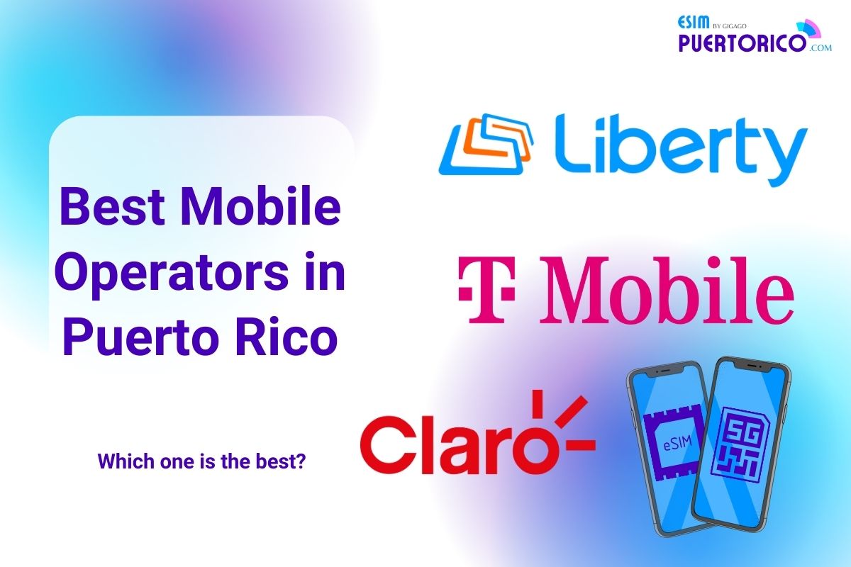 Mobile Operators in Puerto Rico: Which is the Best in 2025?
