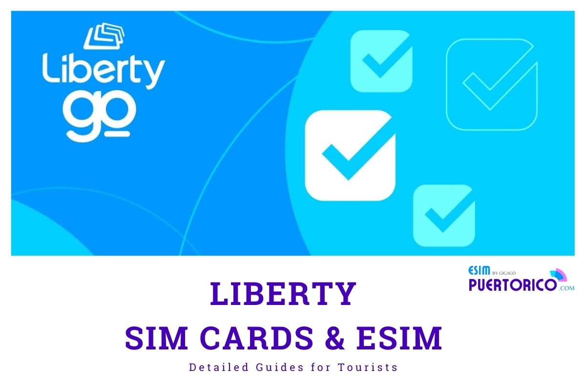 Liberty Puerto Rico SIM Cards: Best 2025 Guide for Tourists